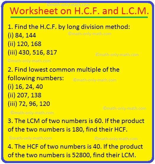 Worksheet on H.C.F. and L.C.M. | H.C.F. by Long Division Method | Ans