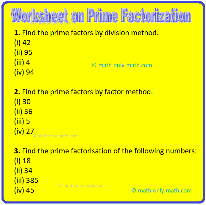 Worksheet on Methods of Prime Factorization |Prime Factors by Division